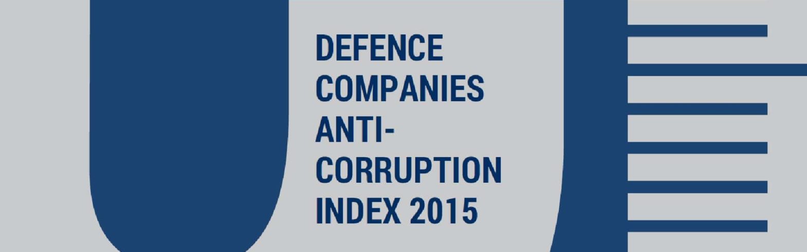 DEFENCE COMPANIES ANTI-CORRUPTION INDEX 2015 - Transparency ...